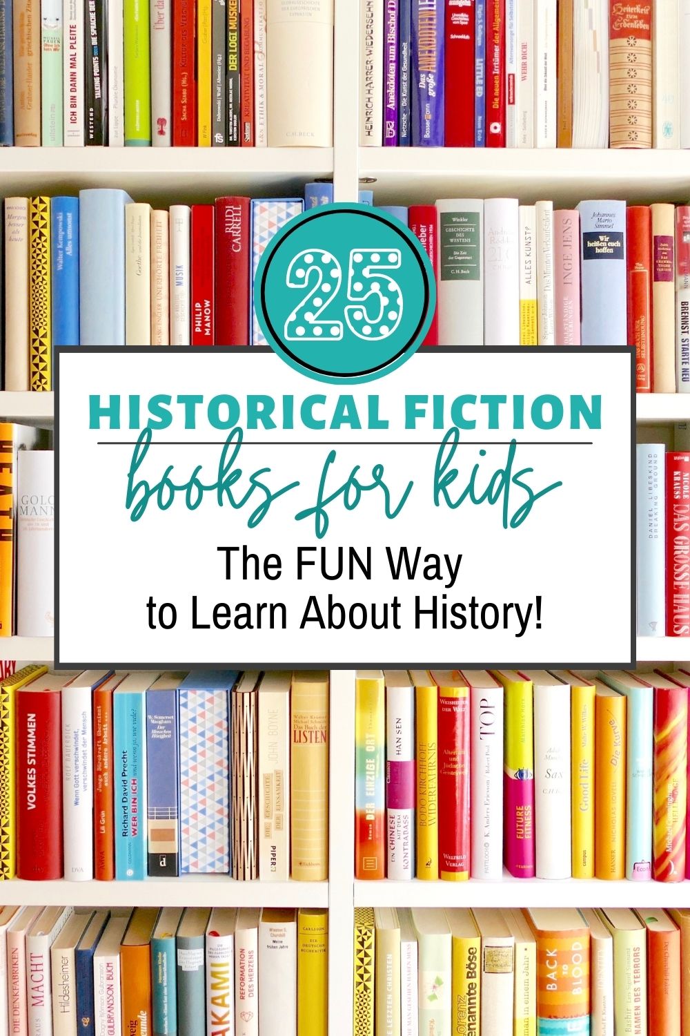 Historical Fiction Books for Kids - Our Adventures in Homeschooling