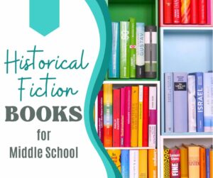 Historical Fiction Books for Middle School - Our Adventures in ...