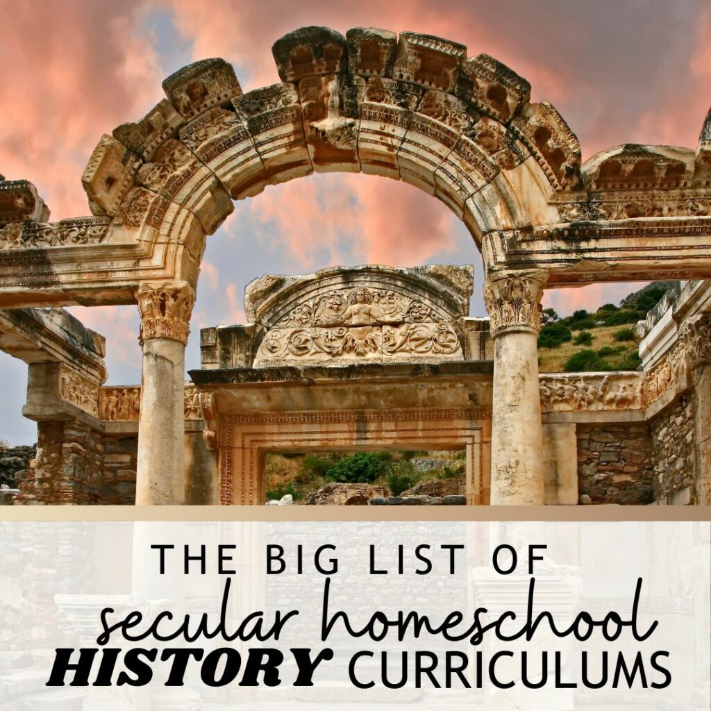 The BIG List of Secular Homeschool History Curriculums - Our Adventures in Homeschooling
