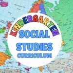 Kindergarten Social Studies Curriculum- A Complete Guide